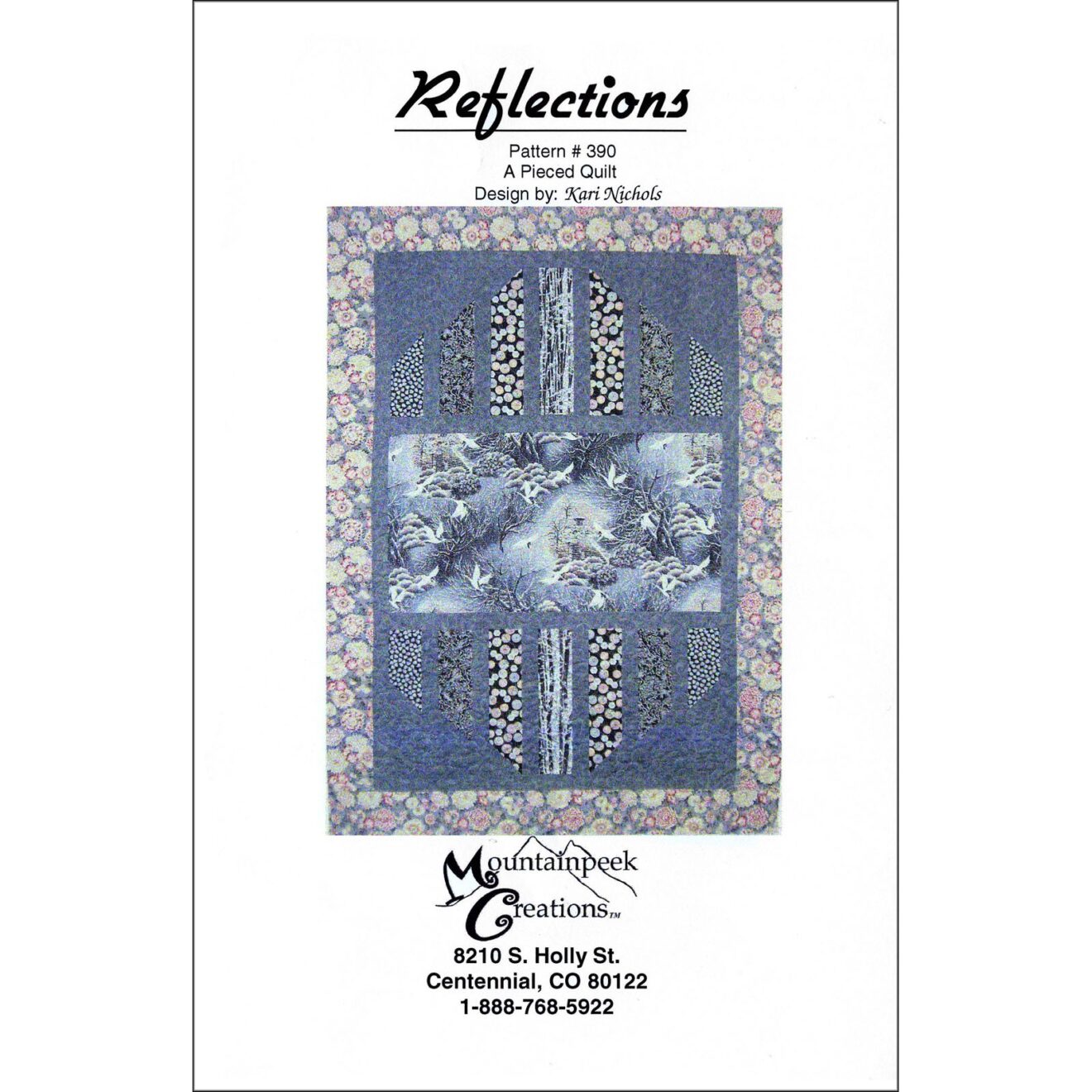 Reflections Quilt Pattern – Mountainpeek Creations – Kari Nichols ...