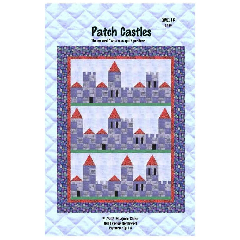 Patch Castle Quilt Pattern – Marjorie Rhine – Quilt Design NW – CREEKSIDE QUILTS