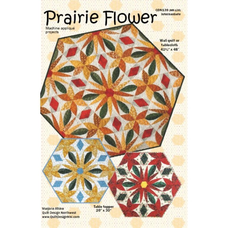 Prairie Flower Quilt Pattern – Marjorie Rhine – Quilt Design NW ...