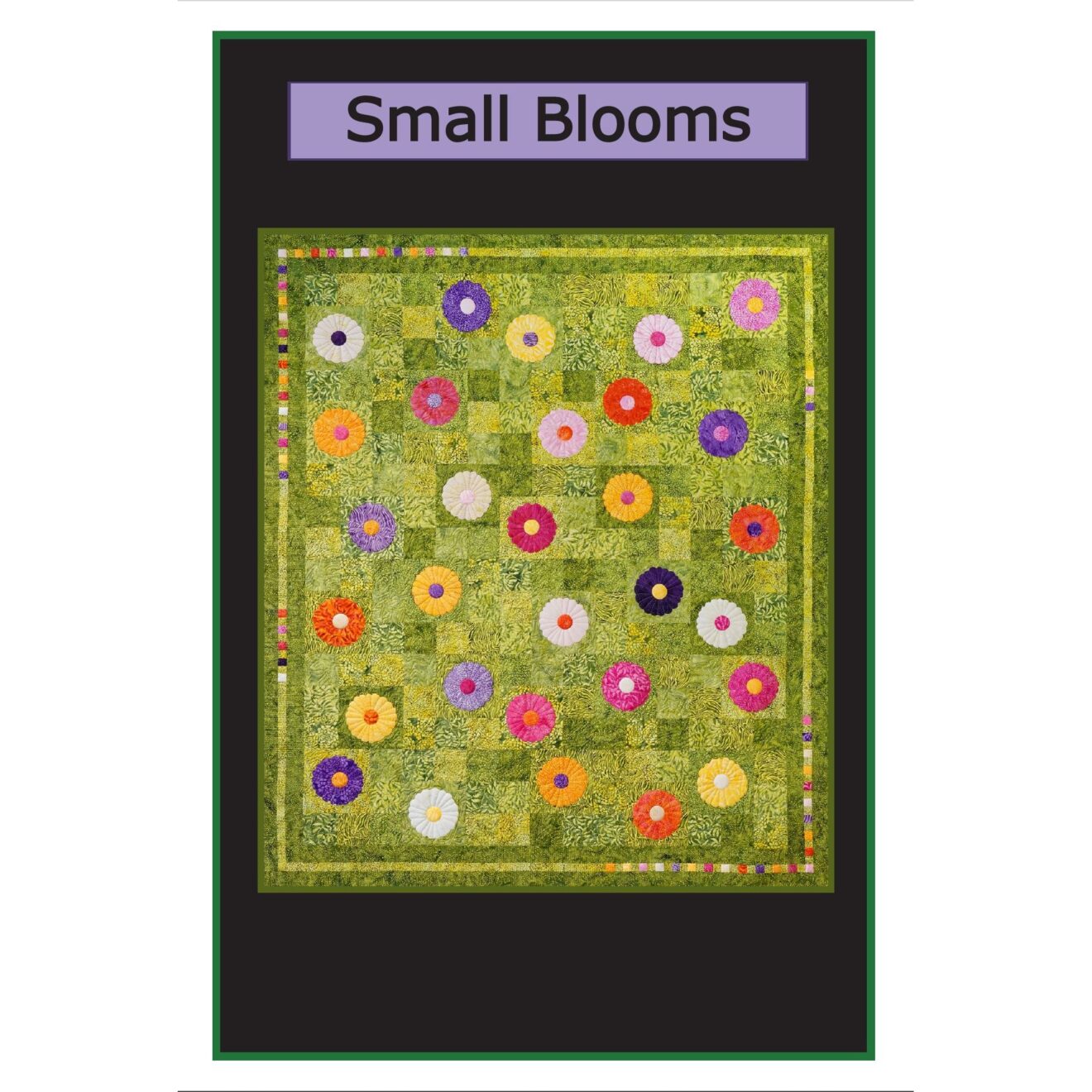 Small Blooms Applique Quilt Pattern – Barbara Persing – CREEKSIDE QUILTS