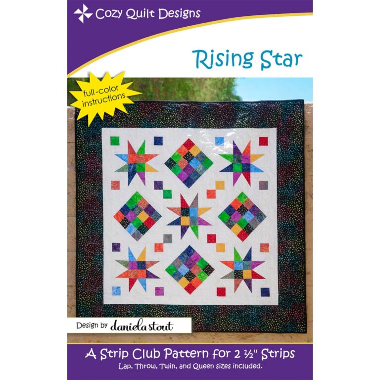 Rising Star Quilt Pattern – Cozy Quilt Designs – Daniela Stout – Strip ...